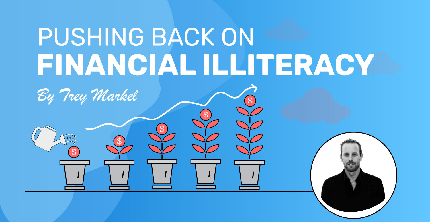 Pushing Back on Financial Illiteracy with Trey Markel - Sowtastic