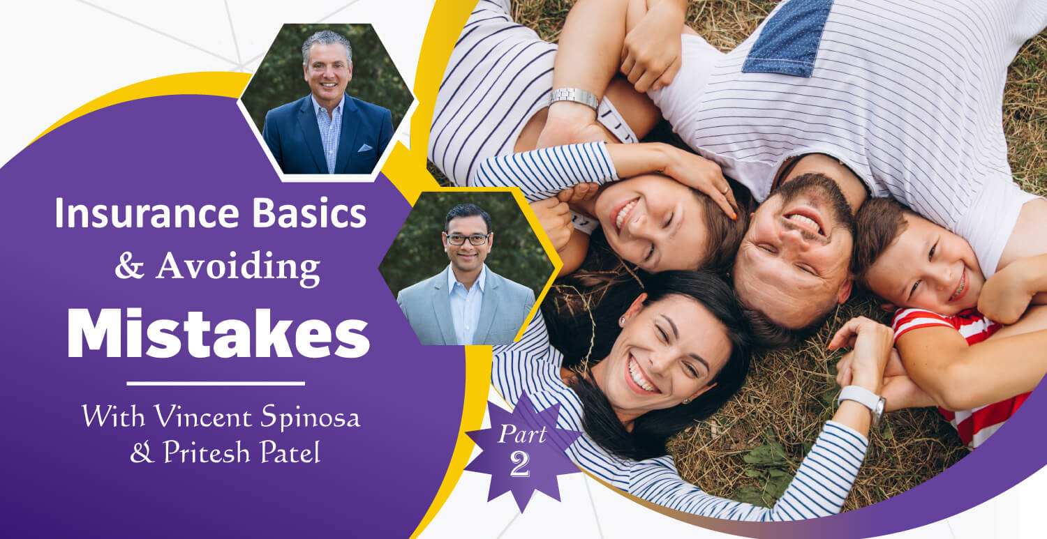 Insurance Basics & Avoiding Mistakes (Pt 2 of 2) with Vincent Spinosa ...